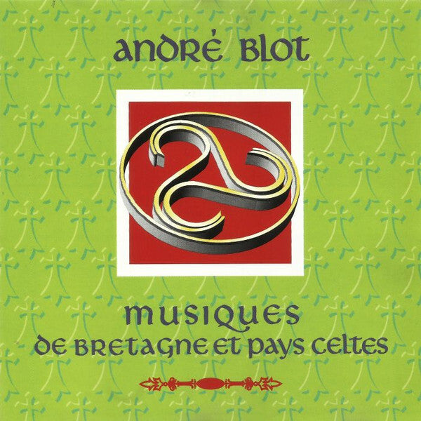 André Blot - Musiques de bretagne et pays celtes - André Blot - CD ...
