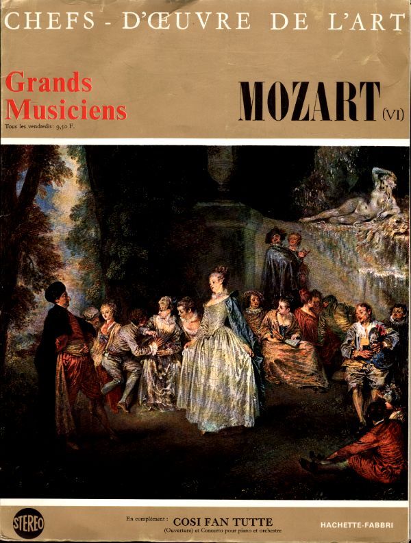Chefs d'oeuvre de l'art - Grand musiciens n°62 : Mozart (VI) - Mozart ...