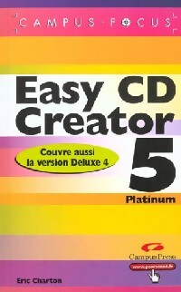 Livrenpoche : Easy CD Creator 5 Platinum - Eric Charton - Livre