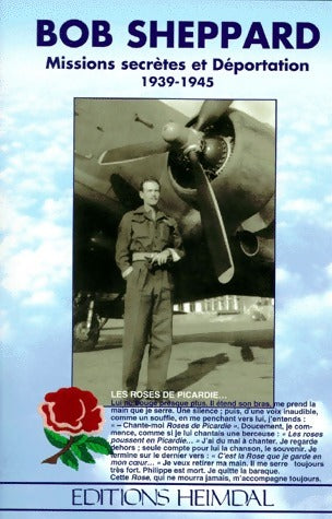 Bob Sheppard : Missions secrètes et déportation 1939-1945 - Bob ...