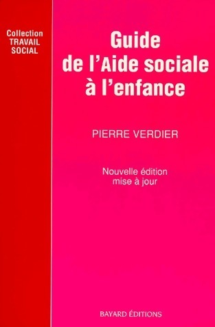 Livrenpoche : Guide de l'aide sociale à l'enfance - Pierre Verdier - Livre