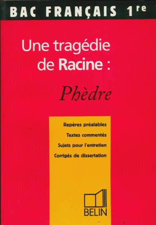 Livrenpoche : Une tragédie de racine : Phèdre - Robert Baniol - Livre
