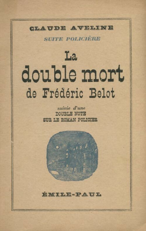 Livrenpoche : La double mort de Frédéric Belot - Claude Aveline - Livre