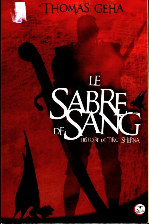 Le sabre de sang Tome I - Thomas Geha - Livre – Livrenpoche