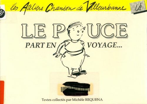 Livrenpoche : Le pouce part en voyage... - Michèle Requena - Livre