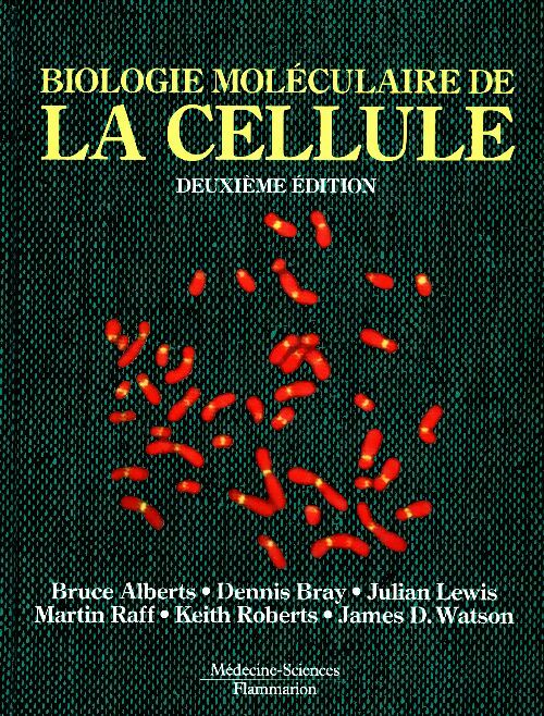 Livrenpoche : Biologie moléculaire de la cellule. 2ème édition ...