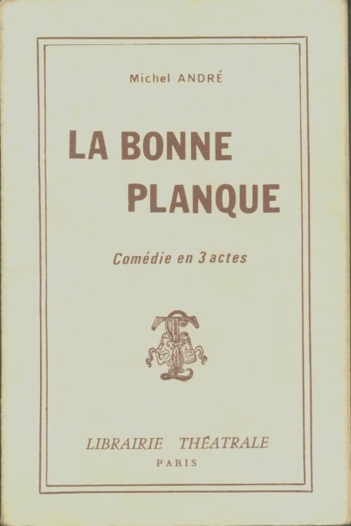 Livrenpoche : La bonne planque - Michel André - Livre