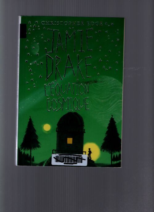Jamie drake : L'équation cosmique dès 10 ans - Christopher Edge - Livre ...