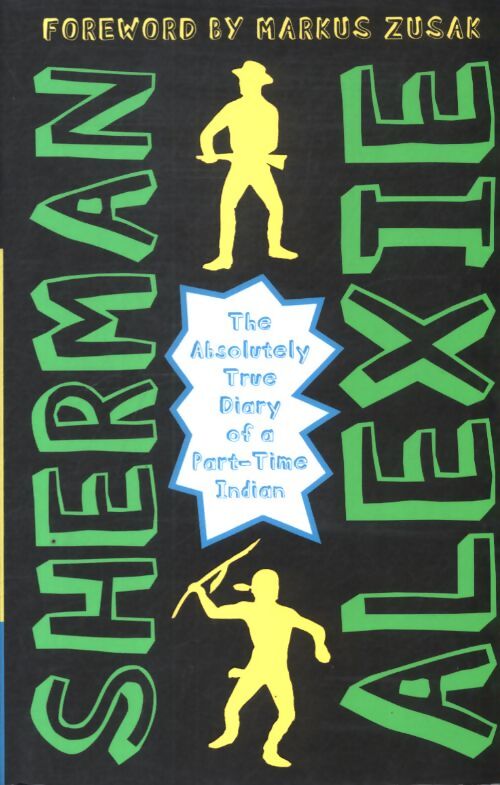 The absolutely true diary of a part-time indian - Sherman Alexie - Livre – Livrenpoche