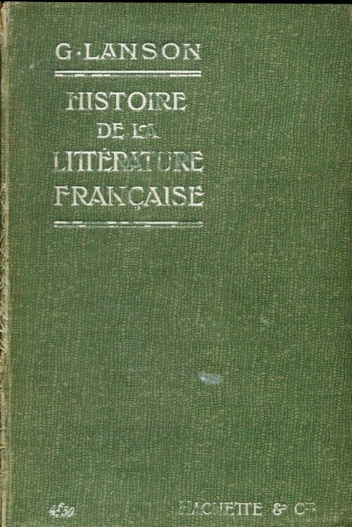 Livrenpoche : Histoire de la littérature française - G. Lanson - Livre