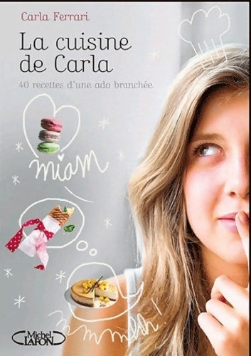 Livrenpoche : La cuisine de Carla. 40 recettes d'une ado branch ...