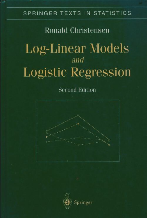 Livrenpoche : Log-linear models and logistic regression - Ronald Christensen - Livre