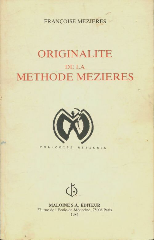 Livrenpoche : Originalité de la méthode Mézières - Françoise Mézières ...
